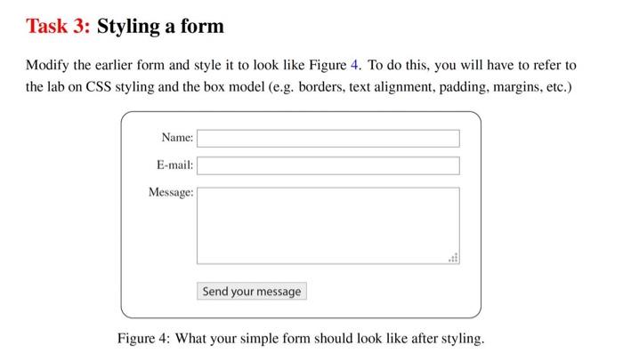 Solved Task 3: Styling a form Modify the earlier form and | Chegg.com