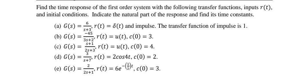 Solved nd the time response of the first order system with | Chegg.com