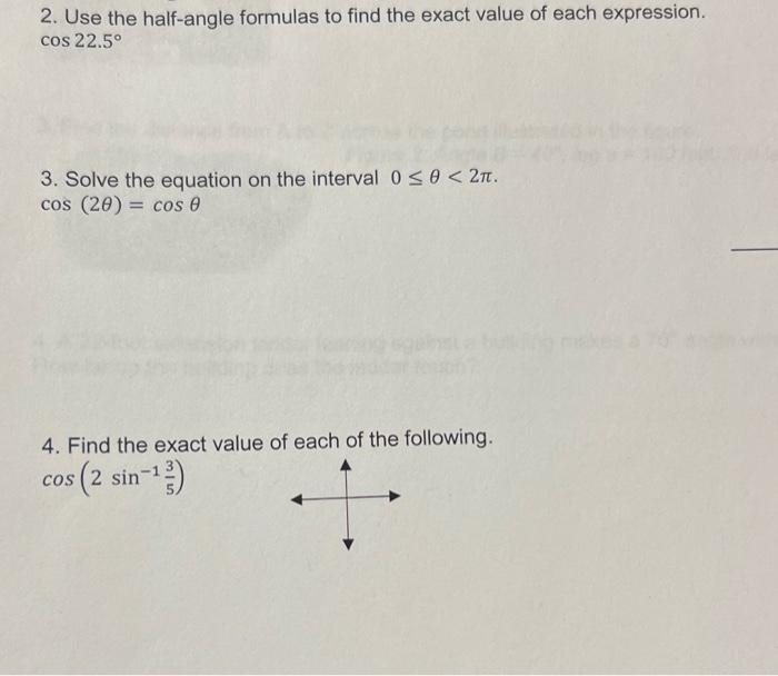 Solved 2. Use the half-angle formulas to find the exact | Chegg.com