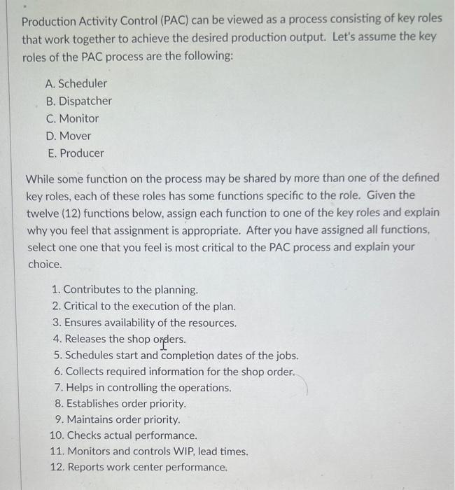 Solved Production Activity Control (PAC) can be viewed as a | Chegg.com