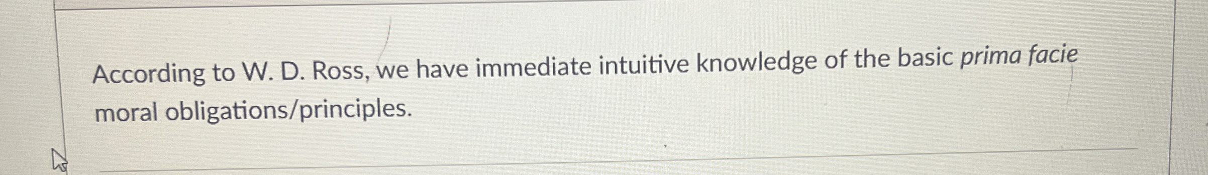 Solved According to W. ﻿D. ﻿Ross, we have immediate | Chegg.com