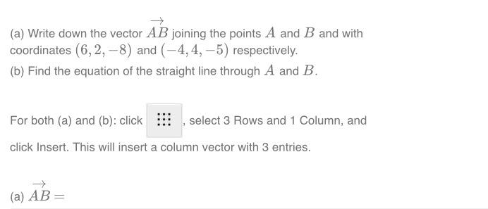 Solved (a) Write down the vector AB joining the points A and | Chegg.com