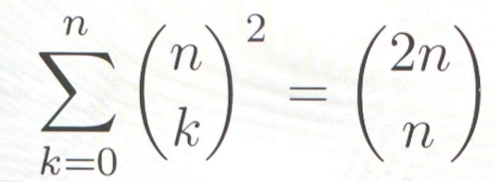 Solved ∑k=0n(nk)2=(2nn) | Chegg.com