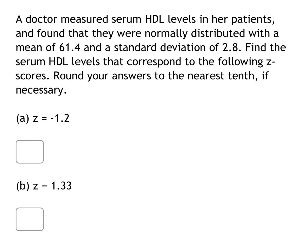 Solved A doctor measured serum HDL levels in her patients, | Chegg.com