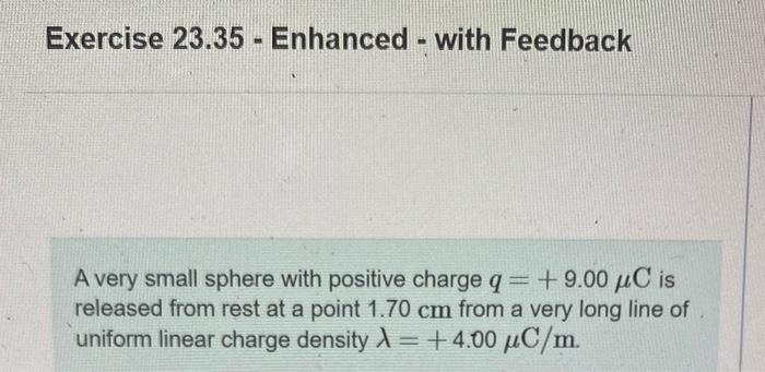 Solved A very small sphere with positive charge q=+9.00μC is | Chegg.com