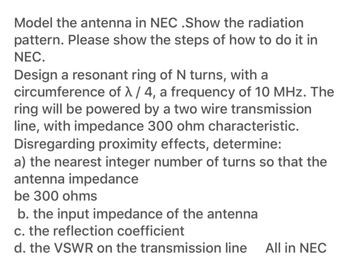 Solved Model the antenna in NEC .Show the radiation pattern. | Chegg.com