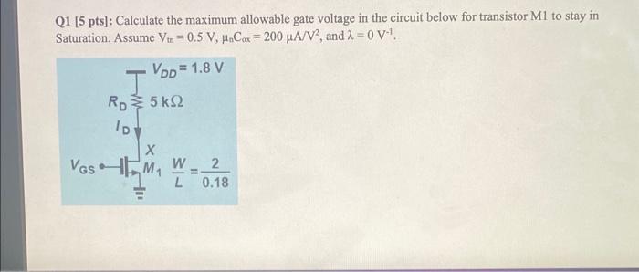 [Solved]: Q1 [5 pts]: Calculate the maximum allowable gate