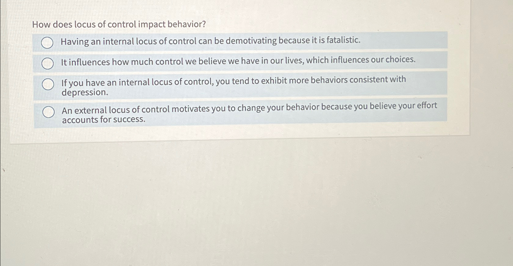 Solved How does locus of control impact behavior?Having an | Chegg.com