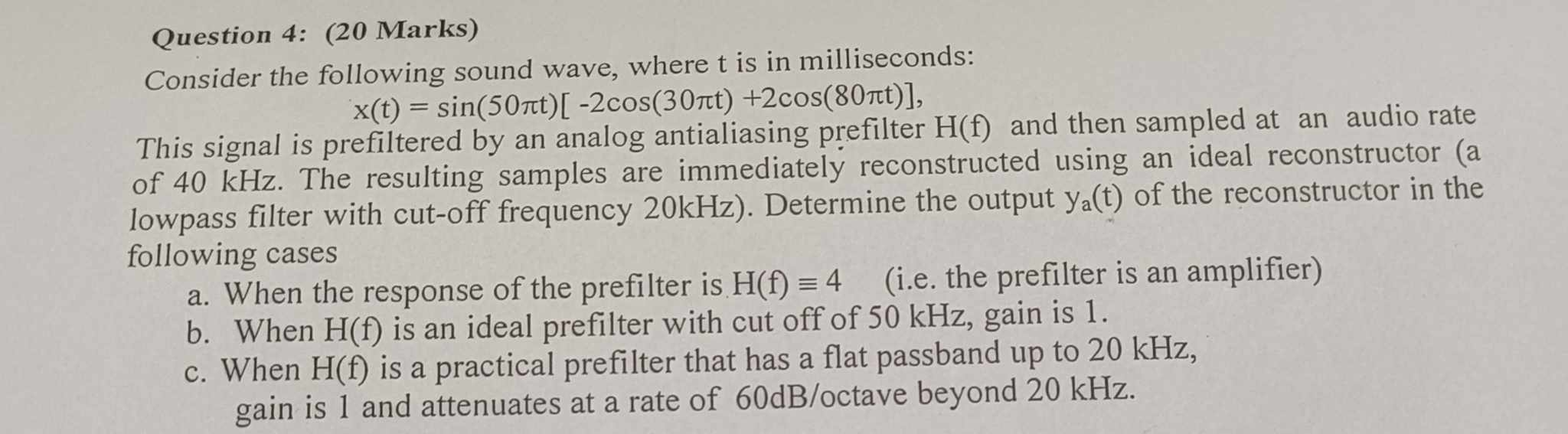 Solved Question 4: (20 ﻿Marks)Consider the following sound | Chegg.com