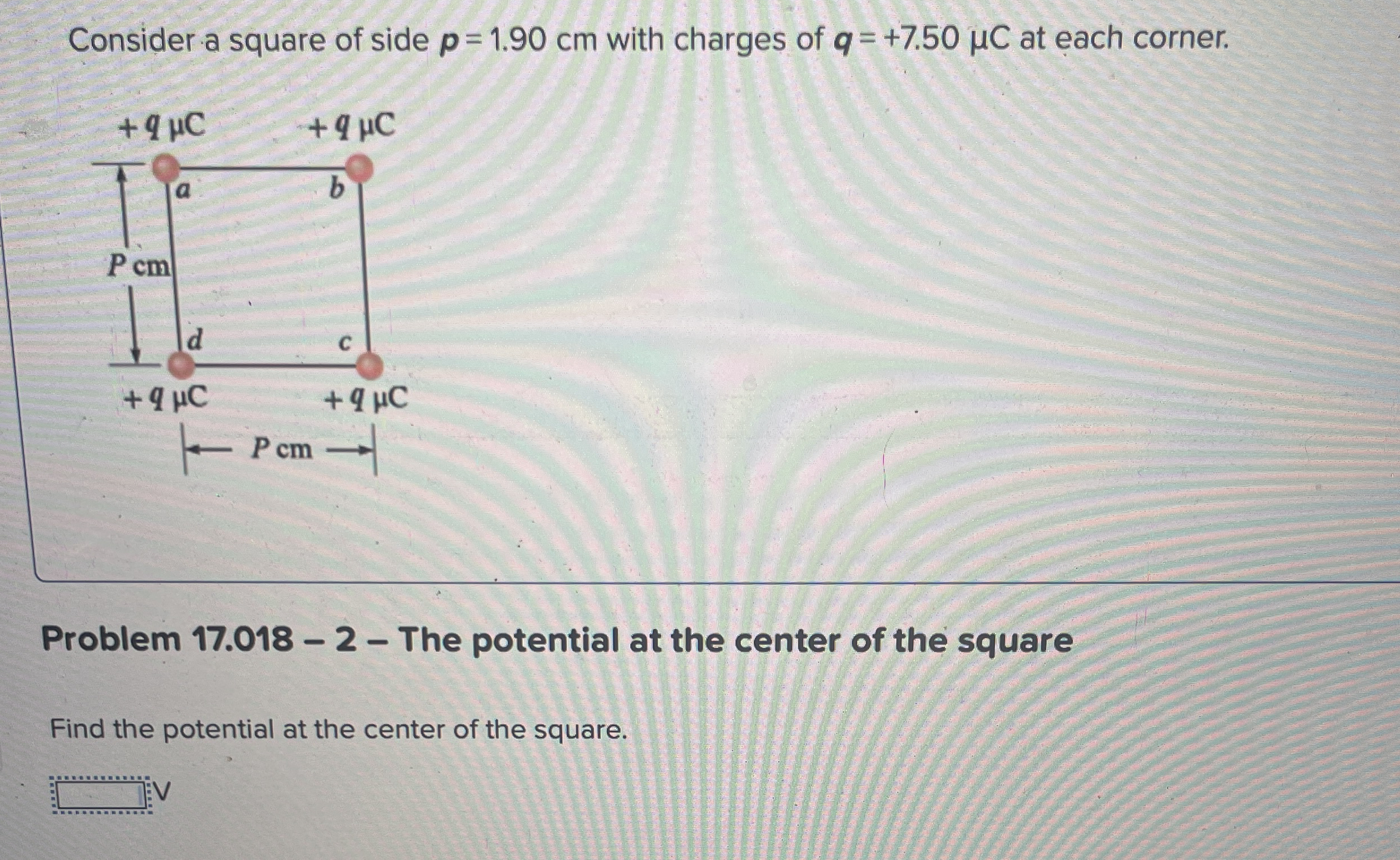 Consider a square of side p=1.90cm ﻿with charges of | Chegg.com