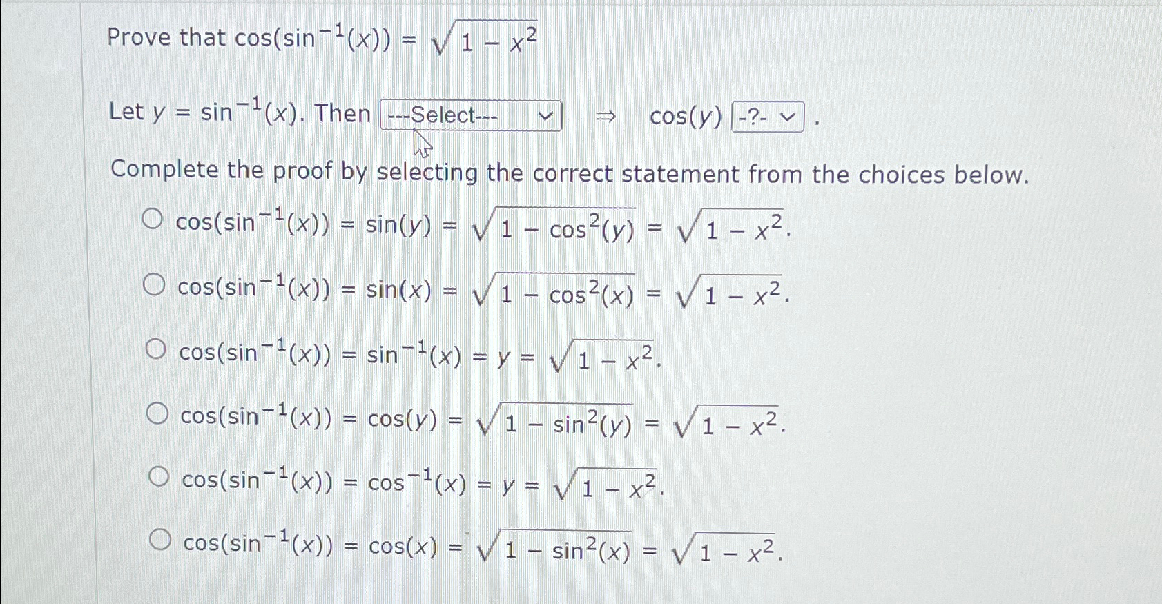 Solved Prove that cos(sin-1(x))=1-x22Let y=sin-1(x). | Chegg.com