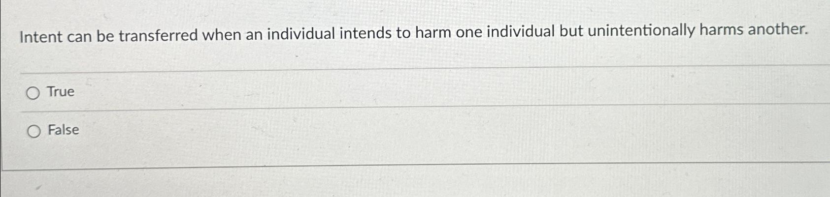 Solved Intent can be transferred when an individual intends | Chegg.com