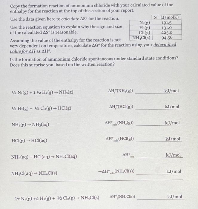 [Solved]: delta H for Nh4Cl= 3.553 cal/moldelta H NH3= -7,29