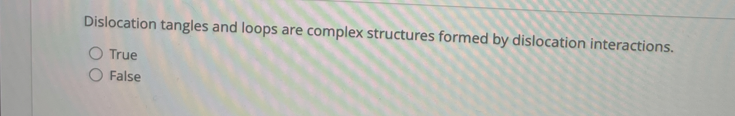 Solved Dislocation tangles and loops are complex structures | Chegg.com