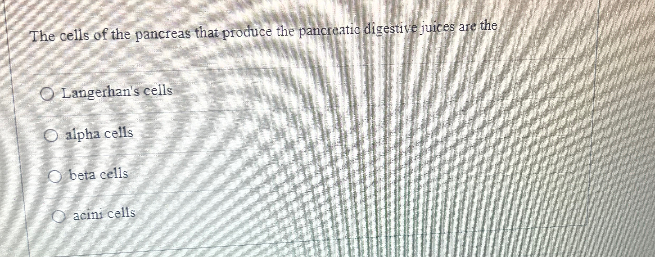 Solved The cells of the pancreas that produce the pancreatic | Chegg.com