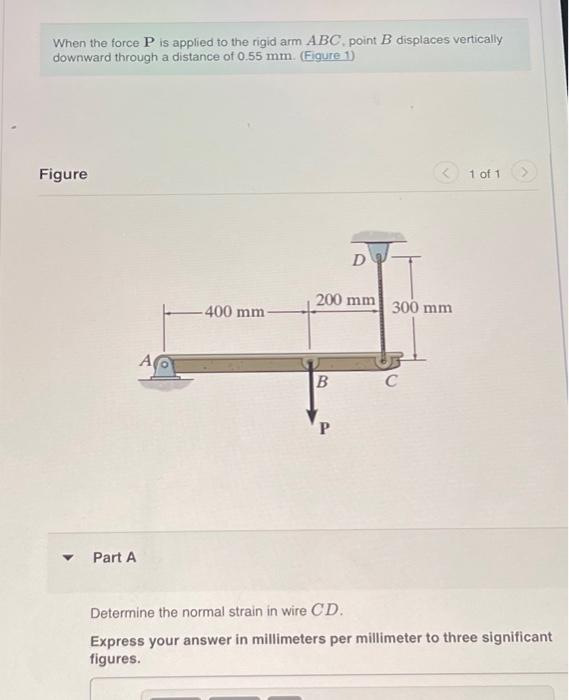 Solved When the force P is applied to the rigid arm ABC, | Chegg.com