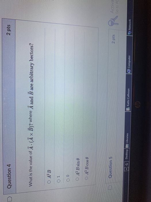 Solved D Question 4 2 pts What is the value of Ā. (A x B)? | Chegg.com Solved D Question 4 2 pts What is the value of Ā. (A x B)? | Chegg.com
