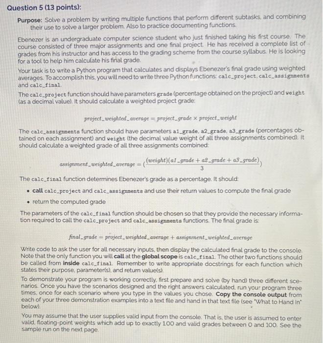 Solved Question 5 (13 points): Purpose: Solve a problem by | Chegg.com