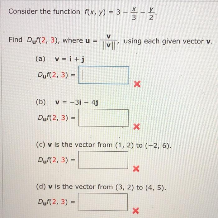 Solved the function f(x,y)=3−3x−2y f(2,3), where u=∥v∥′v, | Chegg.com