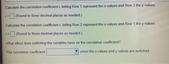 Solved Calculate the correlation coefficient r, let row one | Chegg.com