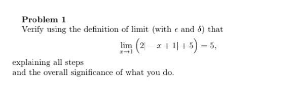 Solved Problem 1 Verify using the definition of limit (with | Chegg.com