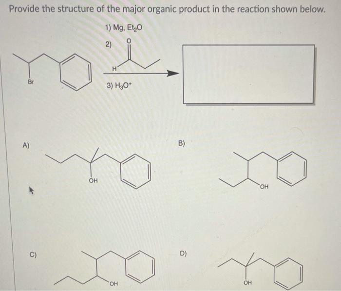 Solved Provide the structure of the major organic product in | Chegg.com