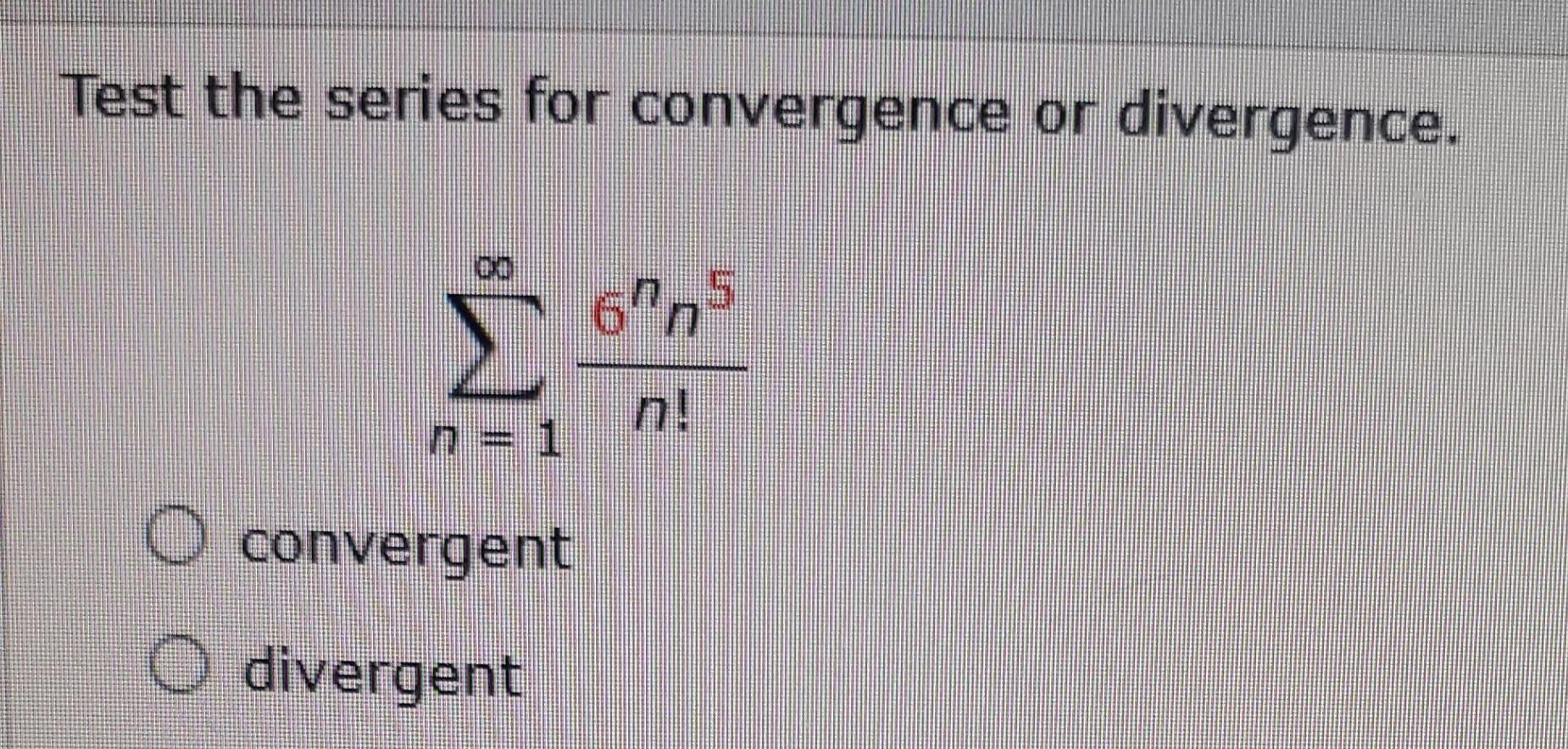 Solved Test the series for convergence or divergence. | Chegg.com