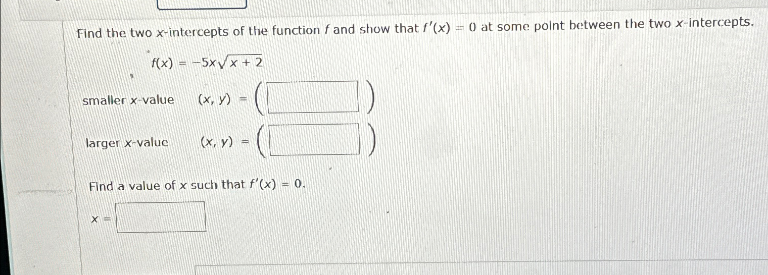 Solved Find the two x-intercepts of the function f ﻿and show | Chegg.com