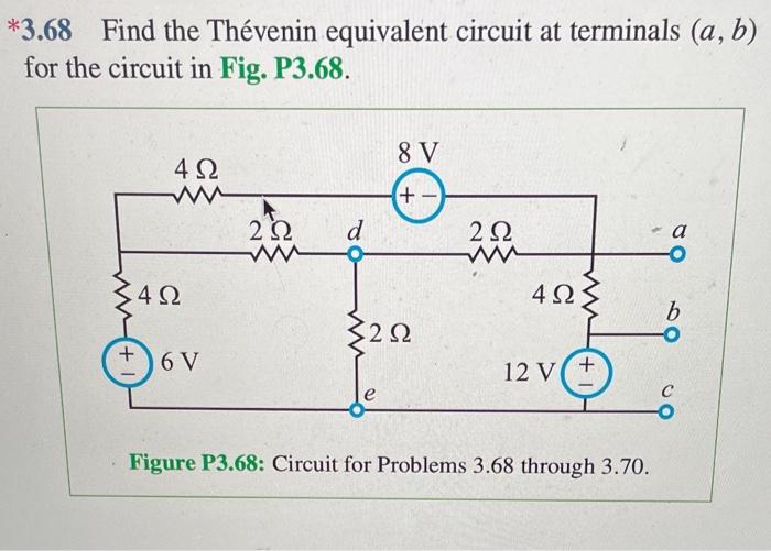 Solved 3.69 Repeat Problem 3.68 for terminals (a,c).*3.68 | Chegg.com
