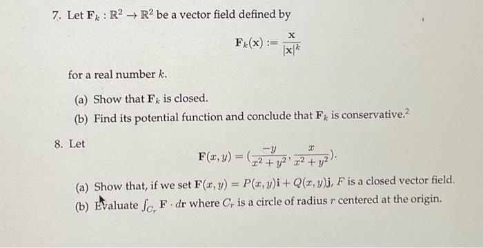 Solved 7. Let Fk:R2→R2 be a vector field defined by | Chegg.com