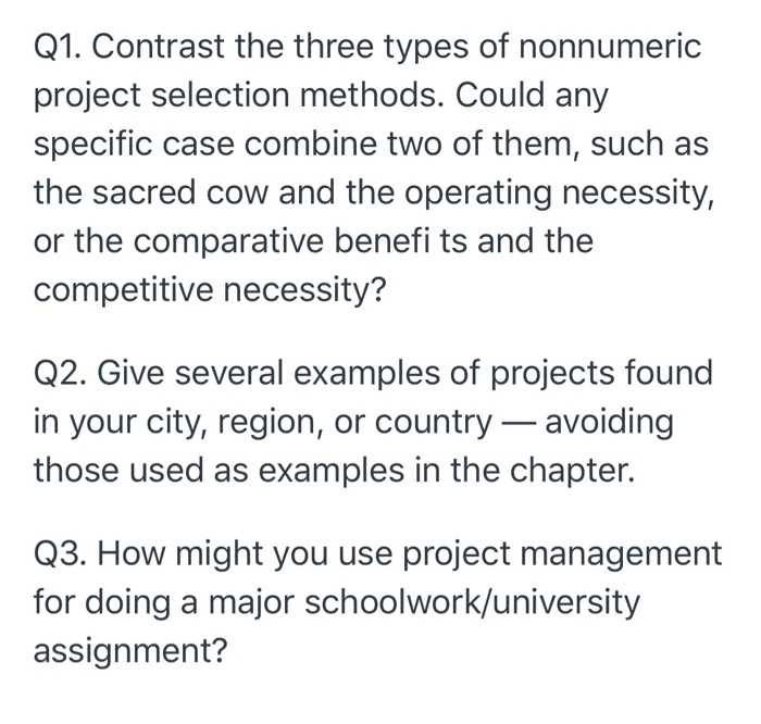 Solved Q1. Contrast the three types of nonnumeric project | Chegg.com