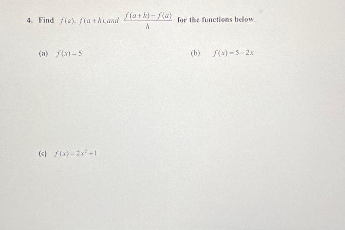 Solved f(a),f(a+h), and hf(a+h)−f(a) for the functions | Chegg.com