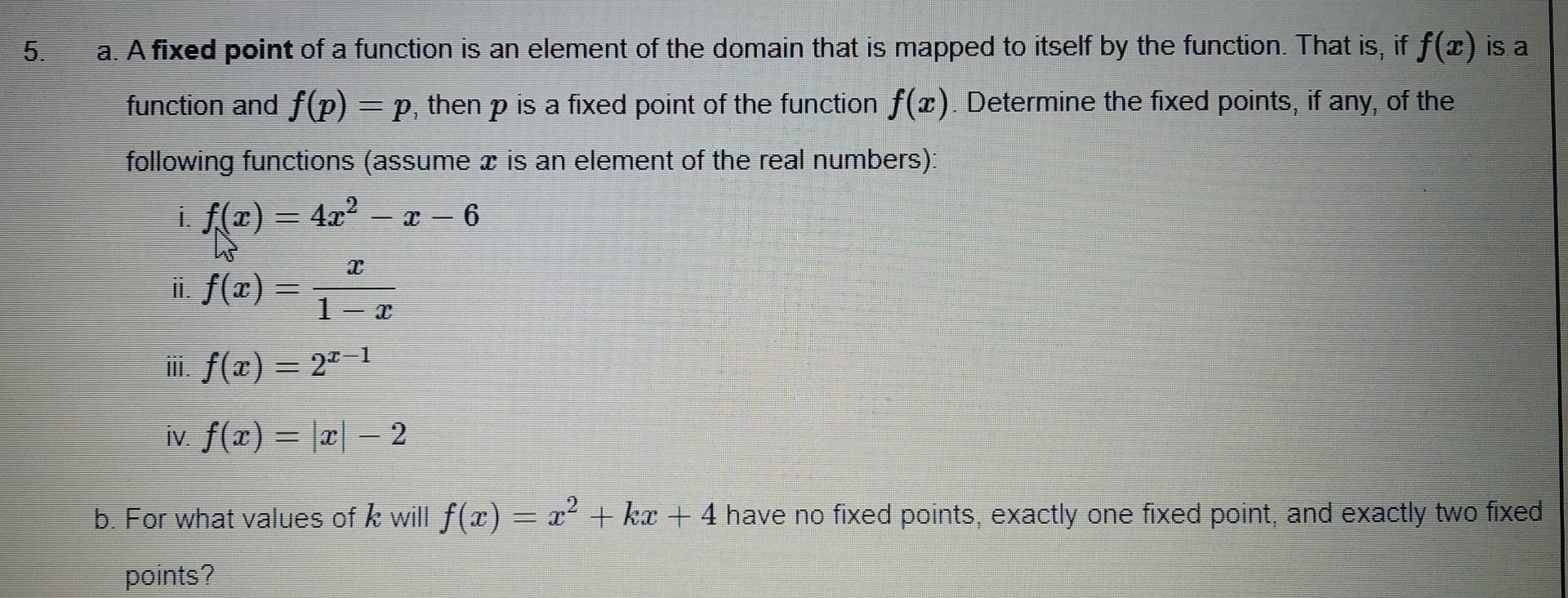 Solved 5. a. A fixed point of a function is an element of | Chegg.com