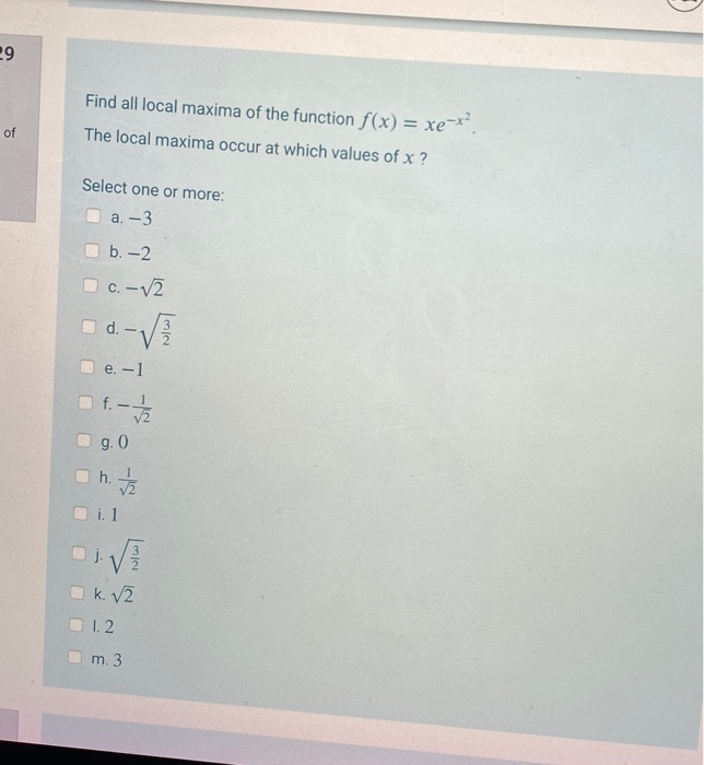 Solved 29 Find all local maxima of the function f(x) = | Chegg.com
