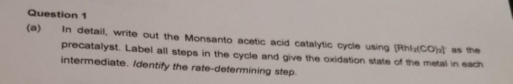 Solved Question 1 (a) In detail, write out the Monsanto | Chegg.com
