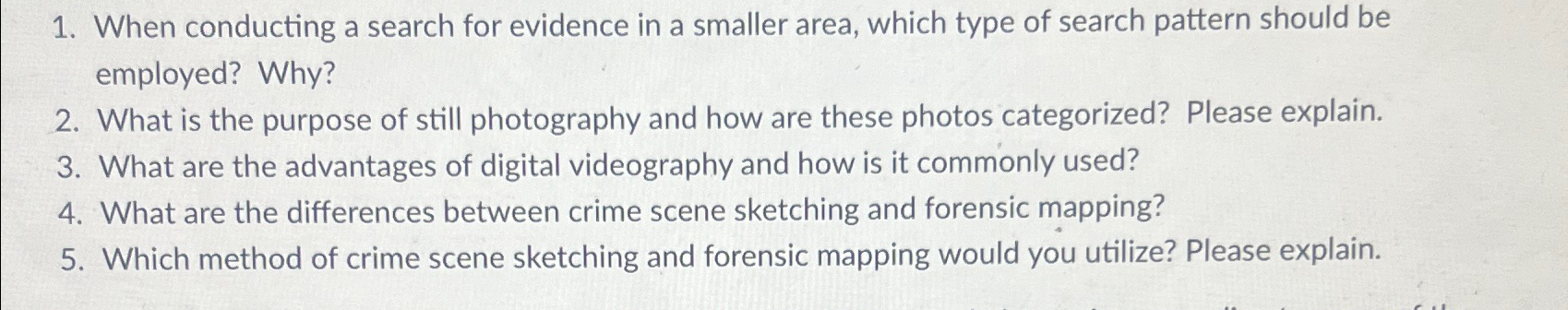Solved When conducting a search for evidence in a smaller | Chegg.com