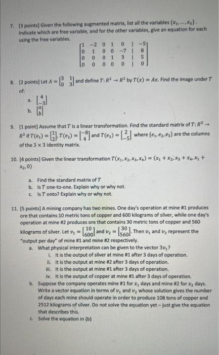 Solved 7. [3 points] Given the following augmented matrix, | Chegg.com