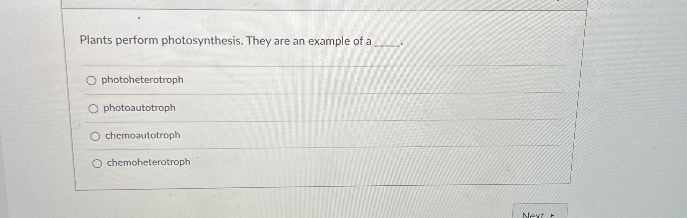 Solved Plants perform photosynthesis. They are an example of | Chegg.com