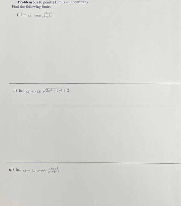 Solved Problem 5. (10 points) Limits and continuity Find the | Chegg.com