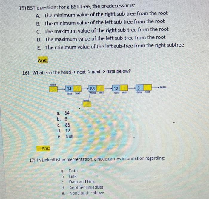 Solved 15) BST question: for a BST tree, the predecessor is: | Chegg.com