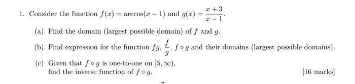 Solved 1. Consider the function f(x) = arccos(x - 1) and | Chegg.com
