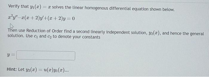 Solved Verify that y1(x)=x solves the linear homogenous | Chegg.com