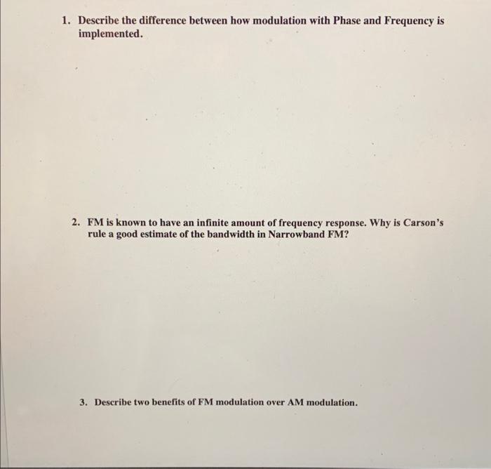 1. Describe the difference between how modulation | Chegg.com