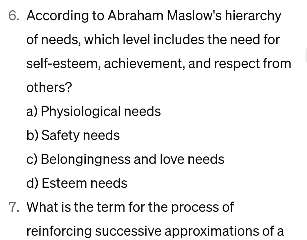 Solved According to Abraham Maslow's hierarchy of needs, | Chegg.com