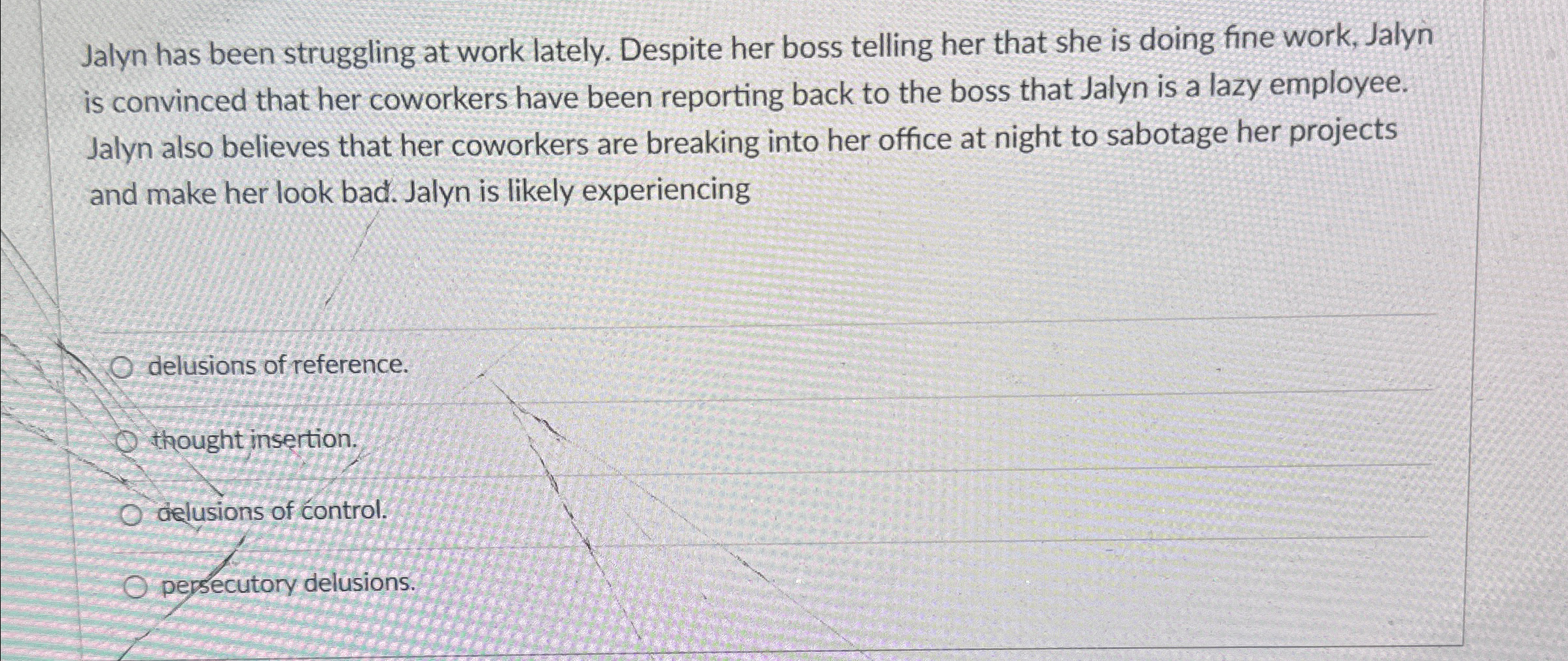 Solved Jalyn has been struggling at work lately. Despite her | Chegg.com