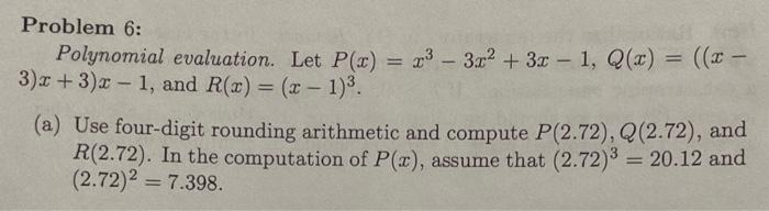 Solved Problem 6: Polynomial evaluation. Let | Chegg.com