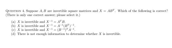 Solved QUESTION 4. Suppose A, B are invertible square | Chegg.com