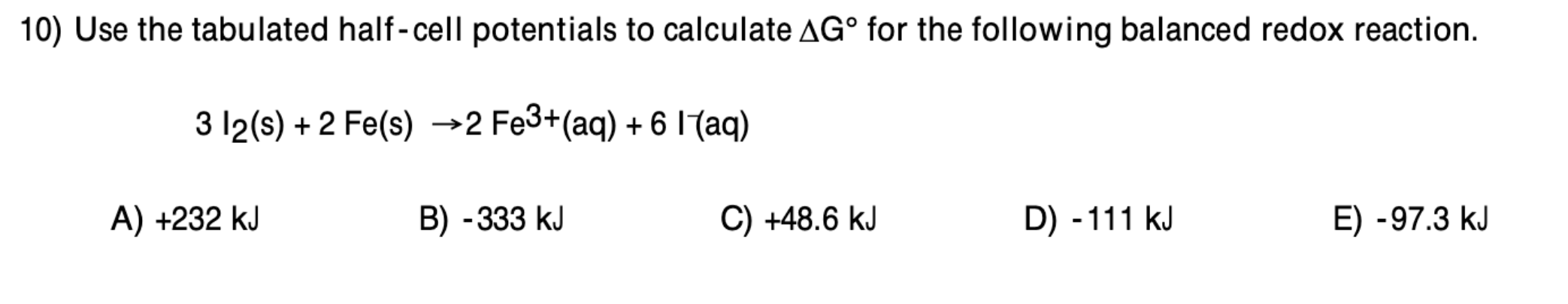 Solved Use the tabulated half-cell potentials to calculate | Chegg.com