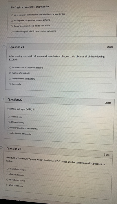 Solved The "hygiene hypothesis proposes that: O early | Chegg.com