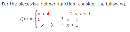 Solved For the piecewise-defined function, consider the | Chegg.com